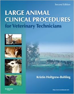 Large Animal Clinical Procedures for Veterinary Technicians ...