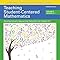 Teaching Student-Centered Mathematics: Developmentally Appropriate ...