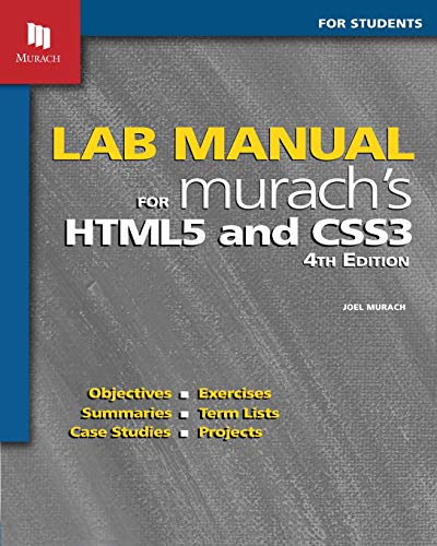 Lab Manual for Murach's HTML5 and CSS3: Ruvalcaba, Zak, Boehm, Anne ...