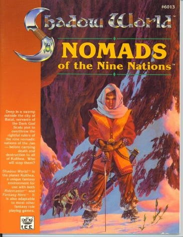 Nomads of the Nine Nations (Shadow World/Rolemaster): Iron Crown ...