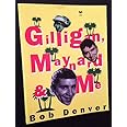 Gilligan, Maynard & Me: Denver, Bob: 9780806514130: Amazon.com: Books