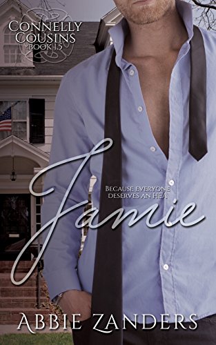 Jamie: Connelly Cousins, Book 1.5: Zanders, Abbie: 9781546821649 ...
