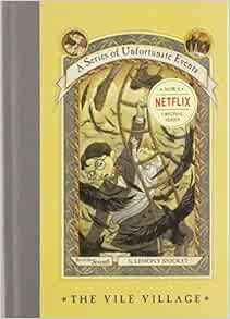 The Vile Village (A Series of Unfortunate Events, No. 7): Snicket ...