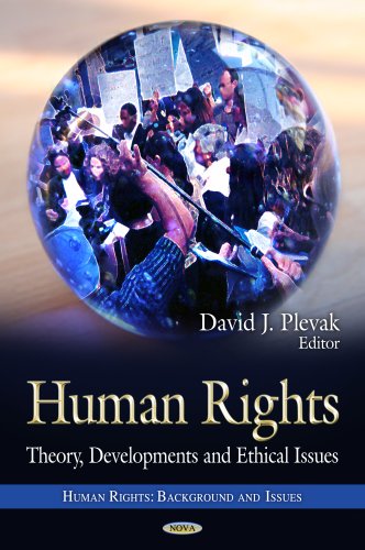 Human Rights: Theory, Developments and Ethical Issues (Human Rights ...