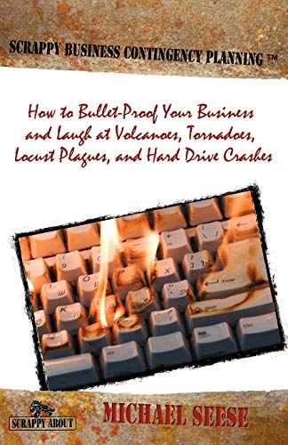 Amazon.com: Scrappy Business Contingency Planning: How to Bullet-Proof ...