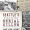 Seattle's Forgotten Serial Killer: Gary Gene Grant (True Crime ...