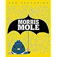 Morris Mole: Yaccarino, Dan, Yaccarino, Dan