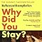 Why Did You Stay?: The instant Sunday Times bestseller: A memoir about ...