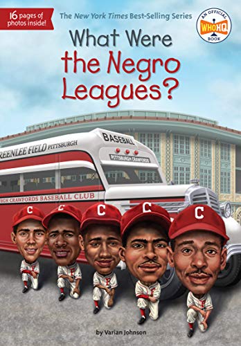 What Were the Negro Leagues? (What Was?): Johnson, Varian, Who HQ ...