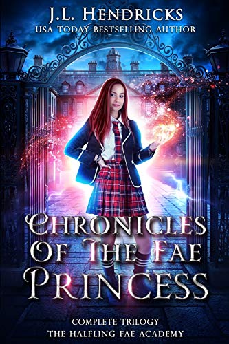 Chronicles of the Fae Princess: The Halfling Fae Academy: Complete ...