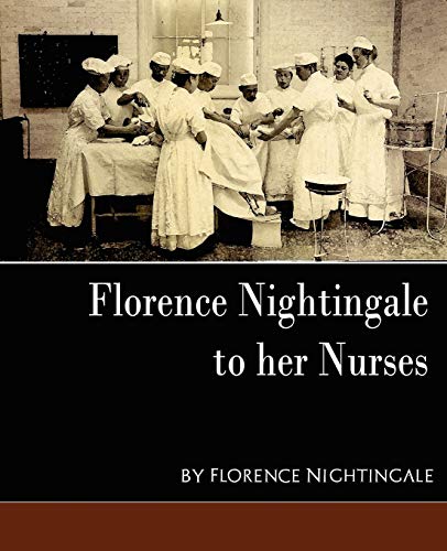 Florence Nightingale - To Her Nurses (New Edition) | Amazon.com.br