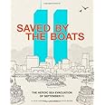 Saved by the Boats: The Heroic Sea Evacuation of September 11 ...