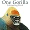 One Gorilla: A Counting Book: Amazon.co.uk: Anthony Browne: Books