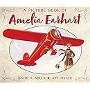 A Picture Book of Amelia Earhart (Picture Book Biography): David A ...