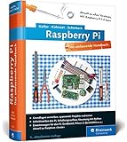 Raspberry Pi: Das umfassende Handbuch. Komplett in Farbe - inkl ...