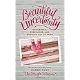 Beautiful Uncertainty: Hale, Mandy: 9780718076085: Amazon.com: Books