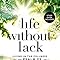 Life Without Lack: Living in the Fullness of Psalm 23: Willard, Dallas ...