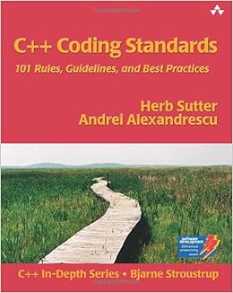 Amazon.com: C++ Coding Standards: 101 Rules, Guidelines, and Best Practices: 9780321113580 ...