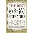 Amazon.com: The Best Lesson Series: Literature: 15 Master Teachers ...
