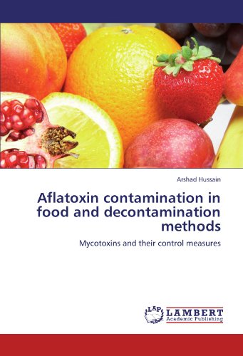 Buy Aflatoxin contamination in food and decontamination methods ...