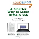 A Smarter Way to Learn HTML & CSS: Learn it faster. Remember it longer. (Volume 2): Mark Myers ...