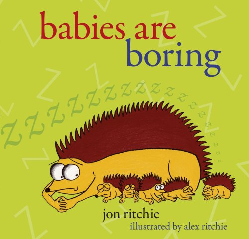 Babies are Boring: Jon Ritchie, Alex Ritchie: 9780980997002: Amazon.com ...
