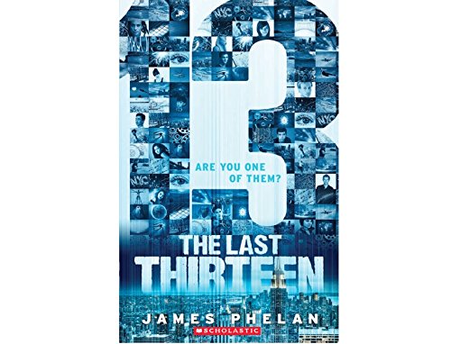 The Last Thirteen: 13 (Book 1) Book Review and Ratings by Kids - James ...