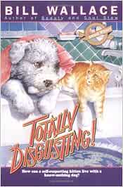 Totally Disgusting: Wallace, Bill: 9780671754167: Books - Amazon.ca