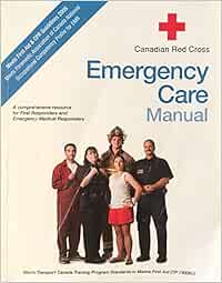 Canadian Red Cross Emergency Care Manual: StayWell; Canadian Red Cross ...