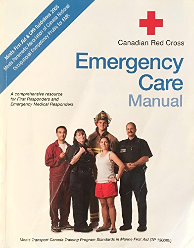 Canadian Red Cross Emergency Care Manual: StayWell; Canadian Red Cross ...