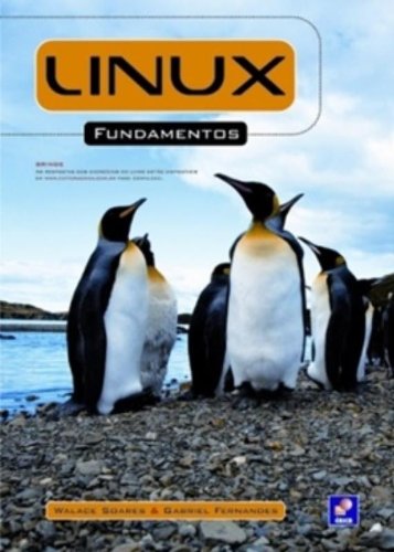 Linux. Fundamentos PDF Gabriel Fernandes, Walace Soares