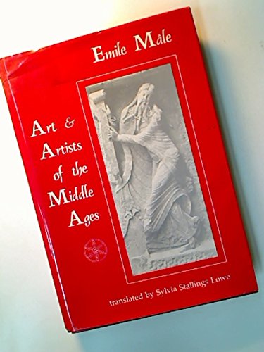 Art and Artists of the Middle Ages (French Medieval Art Series): Emile ...