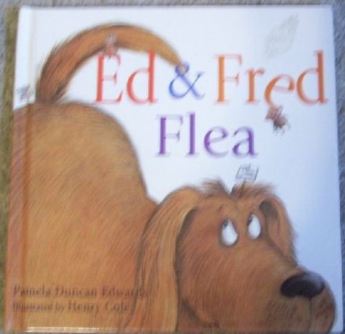 Ed & Fred Flea: Edwards, Pamela Duncan: 9780786824106: Amazon.com: Books