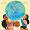 We Move the World: Lavelle, Kari, Ali, Nabi H.: 9780062916853: Amazon ...