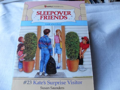 Kate's Surprise Visitor (Sleepover Friends): Saunders, Susan ...