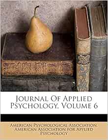 Journal Of Applied Psychology, Volume 6: Association, American ...