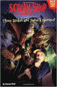 Scream Shop 5: Three Strikes and You're a Monster: West, Tracey, Dow ...