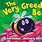 The Very Greedy Bee: Smallman, Steve, Tickle, Jack: 9781589254220 ...