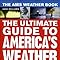 The AMS Weather Book: The Ultimate Guide to America's Weather: Williams ...