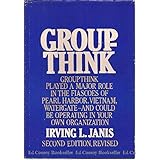 Amazon.com: Groupthink: Psychological Studies of Policy Decisions and ...