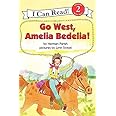 Go West, Amelia Bedelia! (I Can Read Level 2): Parish, Herman, Sweat ...