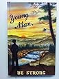 Young Man, Be Strong: David Burkholder, Lester Miller: 9780739901380 ...