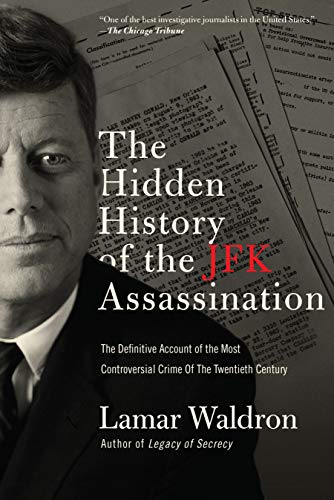 Amazon.com: The Hidden History of the JFK Assassination: 9781619024397 ...