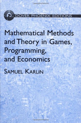 Mathematical Methods and Theory in Games, Programming, and Economics ...
