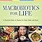 Macrobiotics for Life: A Practical Guide to Healing for Body, Mind, and Heart: Brown, Simon ...
