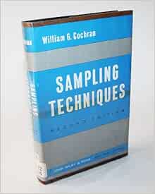 Sampling Techniques: a volume in the Applied Statistics series ...