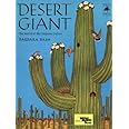 Desert Giant: The World of the Saguaro Cactus (Tree Tales): Bash, Barbara, Bash, Barbara ...