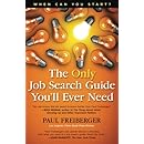When Can You Start? The Only Job Search Guide You'll Ever Need: Paul ...