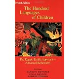 The Hundred Languages of Children: The Reggio Emilia Approach to Early ...