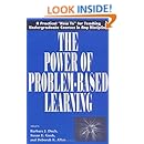 The Power of Problem-Based Learning: Barbara J. Duch, Susan E. Groh ...